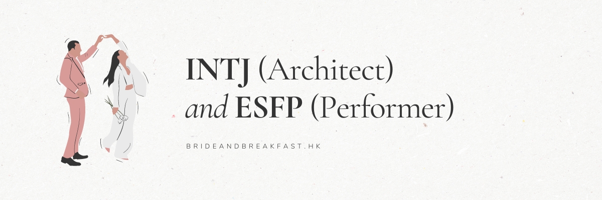 Let’s See How Well Your MBTI Matches! - Bride and Breakfast HK